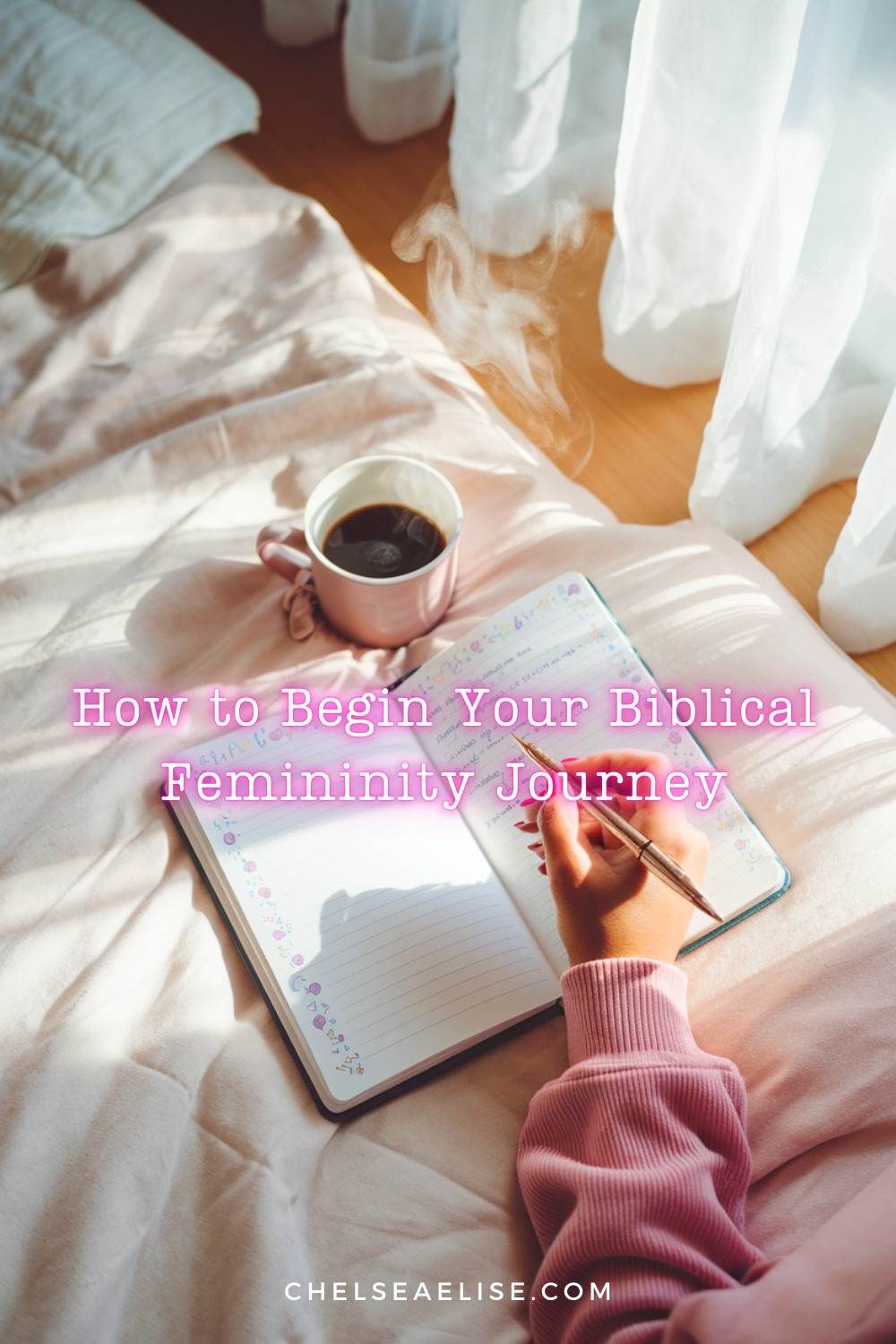 How to Begin Your Biblical Femininity Journey - Achieve Your Dream Goals