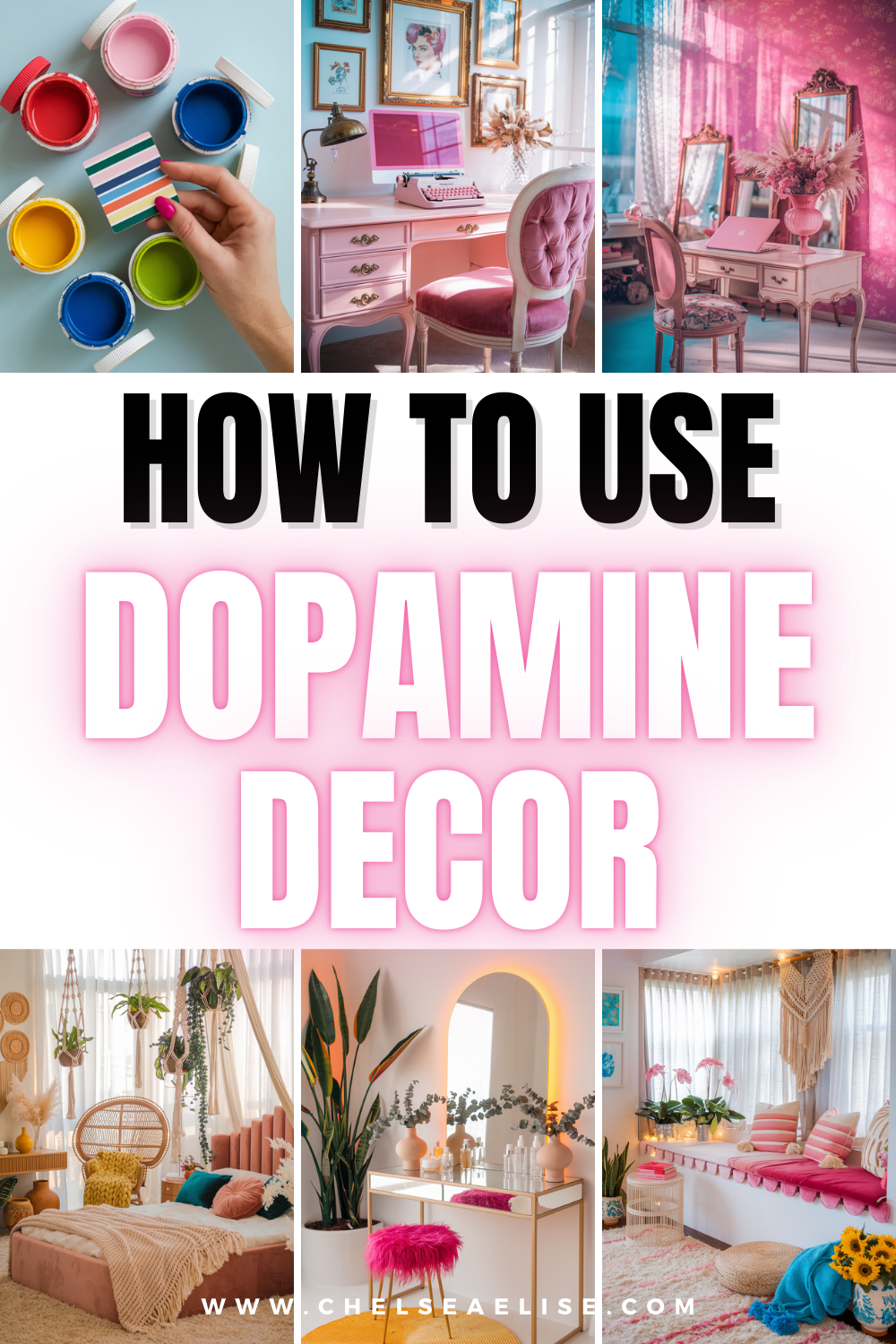 Dopamine Decor: How to Design a Happy Space for Your Glow-Up - Achieve ...