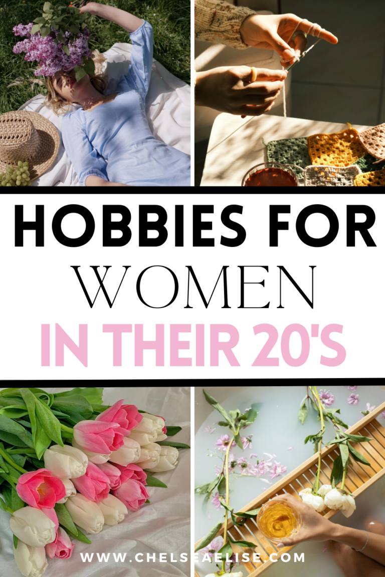30 Hobbies Every Woman in Her 20s Needs to Try ASAP! - Chelsea Elise