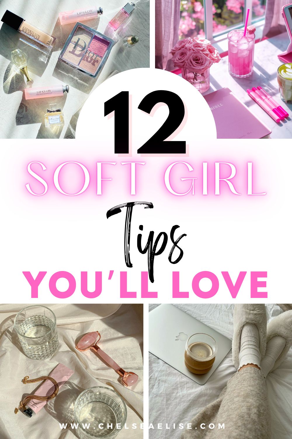 12 Soft Girl Tips You’ll Love - Achieve Your Dream Goals
